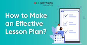 Effective Lesson Planning: Strategies & Tips for Teachers | Senses