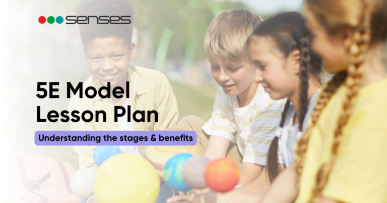 5E Model Lesson Plan: Explained! | Senses Electronics